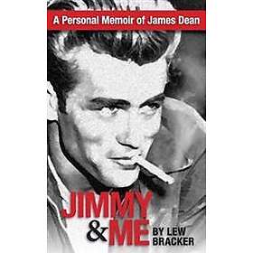 Jimmy & Me: A Personal Memoir of a Great Friendship: James Dean & Lew ...