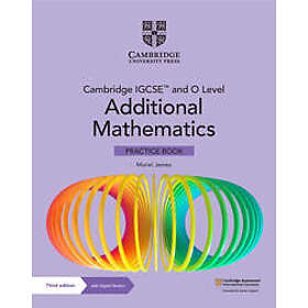 Cambridge IGCSE™ and O Level Additional Mathematics Practice Book with ...