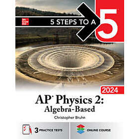 5 Steps to a 5: AP Physics 2: Algebra-Based 2024 - Sammenlign priser ...