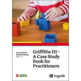 Griffiths III A Case Study Book for Practitioners - finn riktig produkt ...
