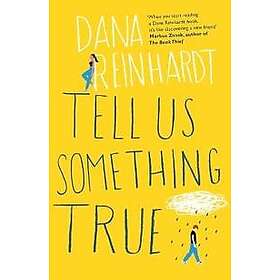 Tell Us Something True - Sammenlign priser hos Prisjakt