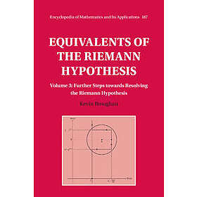 Best pris på Equivalents of the Riemann Hypothesis: Volume 3, Further ...