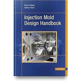 Injection Mold Design Handbook - Hitta bästa pris på Prisjakt