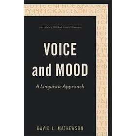 Voice and Mood – A Linguistic Approach - Sammenlign priser hos Prisjakt