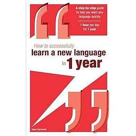Best pris på How to Successfully Learn a New Language in 1 Year Bøker ...