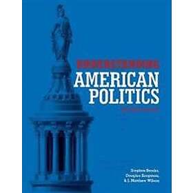 Understanding American Politics - Sammenlign priser hos Prisjakt