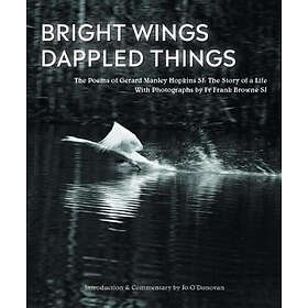 Bright Wings, Dappled Things, Från 200 kr