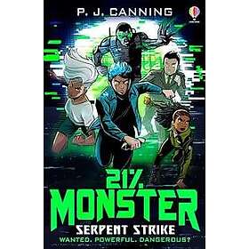 21% Monster: Serpent Strike, Från 105 kr