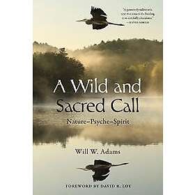 A Wild and Sacred Call - Hitta bästa pris på Prisjakt