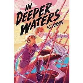 In Deeper Waters, Från 150 kr