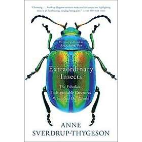 Anne Sverdrup-Thygeson: Extraordinary Insects, Från 203 kr
