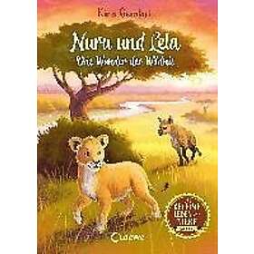 Kira Gembri: Das geheime Leben der Tiere (Savanne, Band 1) Nuru und ...