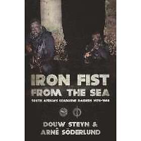 Lt Col Douw Steyn, Arne Soederlund: Iron Fist from the Sea, Från 325 kr