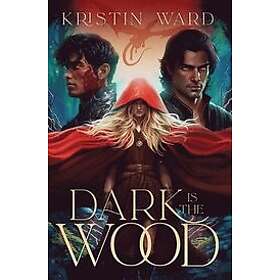 Kristin Ward: Dark is the Wood, Från 174 kr