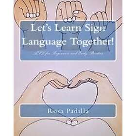 Rosa Padilla: Let's Learn Sign Language Together!, Från 209 kr