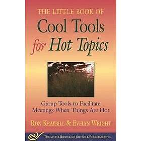 Ronald S Kraybill: The Little Book of Cool Tools for Hot Topics - Hitta ...
