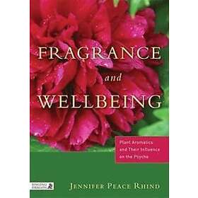 Jennifer Peace Peace Rhind: Fragrance and Wellbeing, Från 483 kr