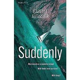 Isabelle Autissier: Suddenly, Från 122 kr