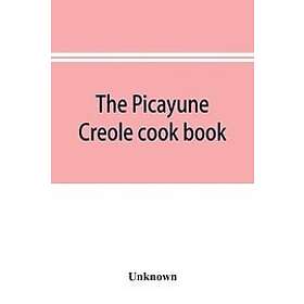 : The Picayune Creole cook book, Från 290 kr