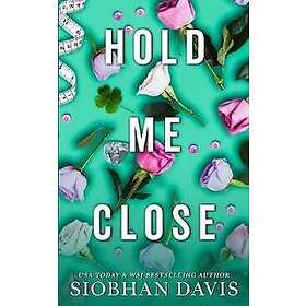 Hold Me Close (All of Me Book 3) - Hitta bästa pris på Prisjakt