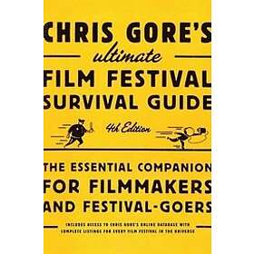 Chris Gore: Chris Gore's Ultimate Film Festival Survival Guide, Från 263 kr