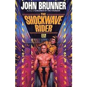 John Brunner: The Shockwave Riders - Hitta bästa pris på Prisjakt