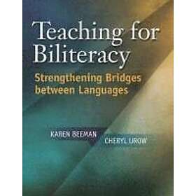 Karen Beeman, Cheryl Urow, Kathy Escamilla: Teaching For Biliteracy ...