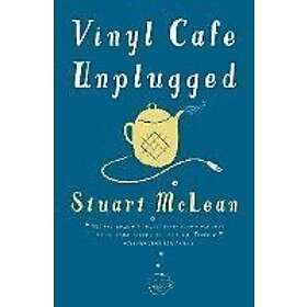 Stuart McLean: Vinyl Cafe Unplugged, Från 335 kr