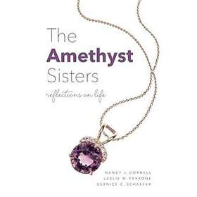 Leslie M Perrone, Nancy J Cornell, Bernice C Schaefer: The Amethyst ...