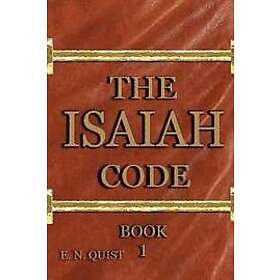 E N Quist: The Isaiah Code: Book 1 - Hitta bästa pris på Prisjakt
