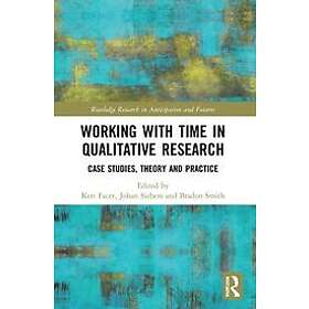 Keri Facer, Johan Siebers, Bradon Smith: Working with Time in ...