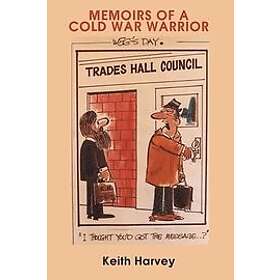 Keith Harvey: Memoirs of a Cold War Warrior, Från 279 kr