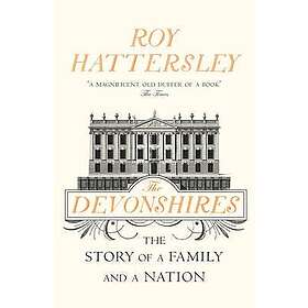 Roy Hattersley: The Devonshires - Sammenlign priser hos Prisjakt