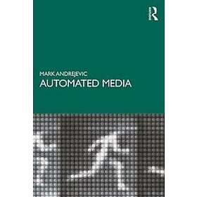 Mark Andrejevic: Automated Media, Från 596 kr