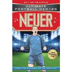 Matt & Tom Oldfield: Neuer (Ultimate Football Heroes Limited ...