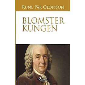 Rune Par Olofsson: Blomsterkungen, Från 195 kr