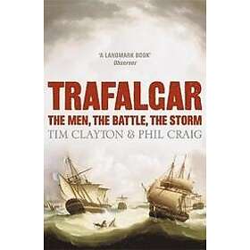 Phil Craig, Tim Clayton, Tim Clayton & Phil Craig: Trafalgar, Från 171 kr