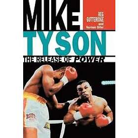 Reg Gutteridge, Norman Giller: Mike Tyson The Release of Power, Från 299 kr