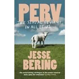 Jesse Bering: Perv - Hitta bästa pris på Prisjakt