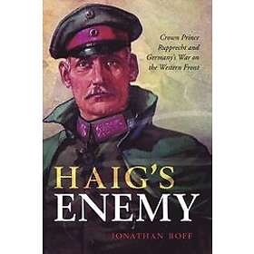 Jonathan Boff: Haig's Enemy - Sammenlign priser hos Prisjakt