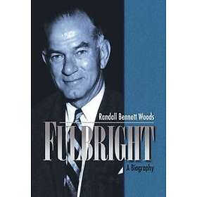 Best pris på Randall Bennett Woods: Fulbright Bøker - Sammenlign priser ...