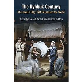 Debra Caplan, Rachel Merrill Moss: The Dybbuk Century, Från 599 kr