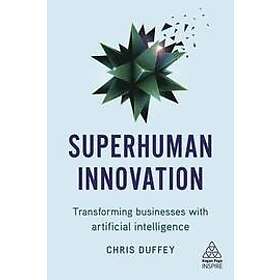 Chris Duffey: Superhuman Innovation, Från 289 kr