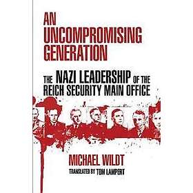 Michael Wildt: An Uncompromising Generation, Från 749 kr