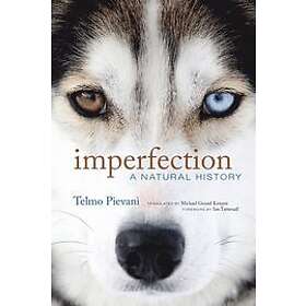 Telmo Pievani, Michael Gerard Kenyon: Imperfection, Från 389 kr