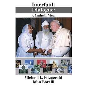 Michael Fitzgerald, John Borelli: Interfaith Dialogue, Från 288 kr