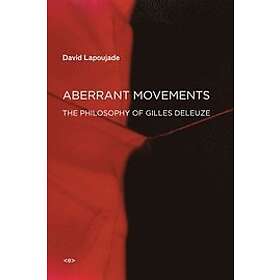 David Lapoujade: Aberrant Movements - Sammenlign priser hos Prisjakt