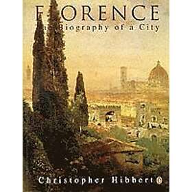 Christopher Hibbert: Florence - Sammenlign priser hos Prisjakt