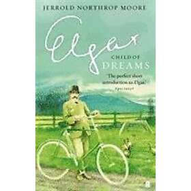 Jerrold Northrop Moore: Elgar: Child of Dreams, Från 146 kr