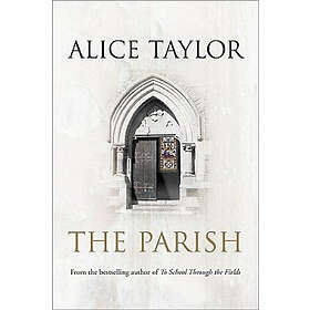Alice Taylor: The Parish, Från 147 kr